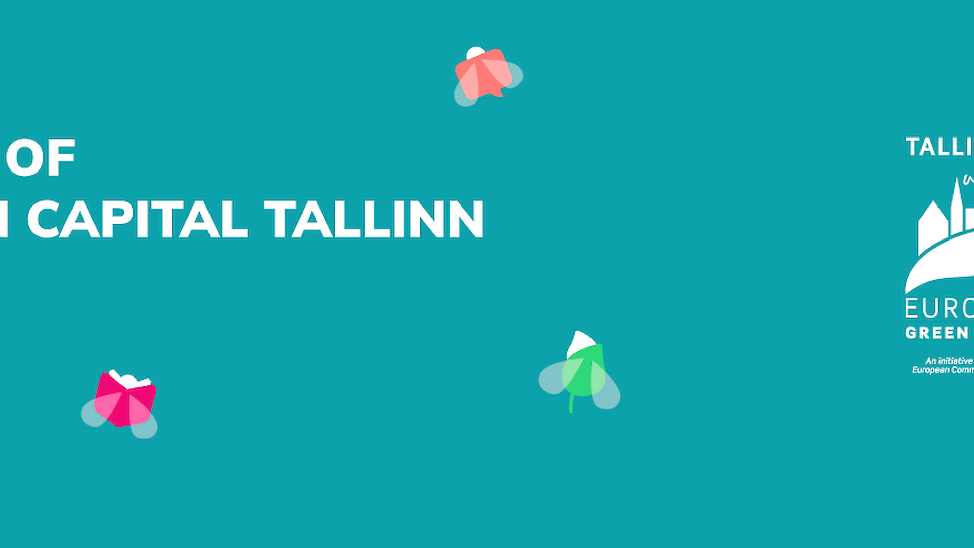 OPENING EVENTS OF EUROPEAN GREEN CAPITAL TALLINN