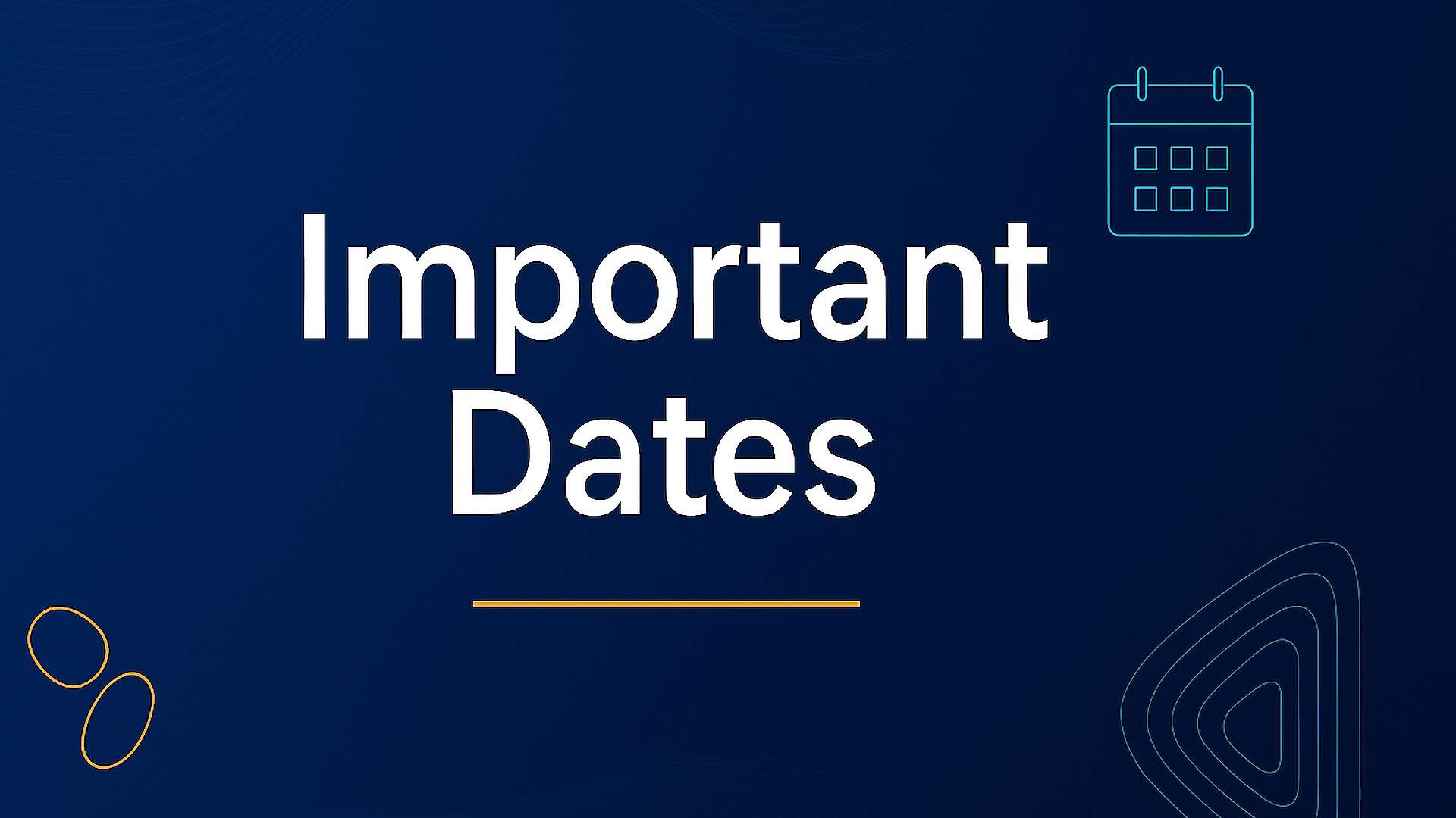 Important Dates